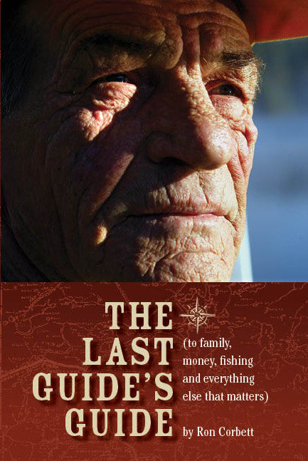 The Last Guide's Guide by Ron Corbett – Ottawa Press and Publishing
